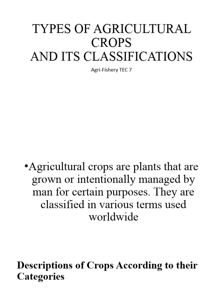 Types of Agricultural Crops | PDF | Perennial Plant | Plants
