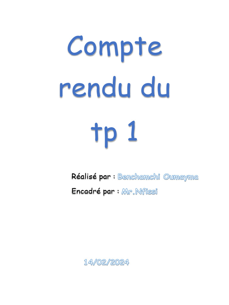 Compte Rendu Du tp1: Réalisé Par: Benchamchi Oumayma Encadré Par: MR ...