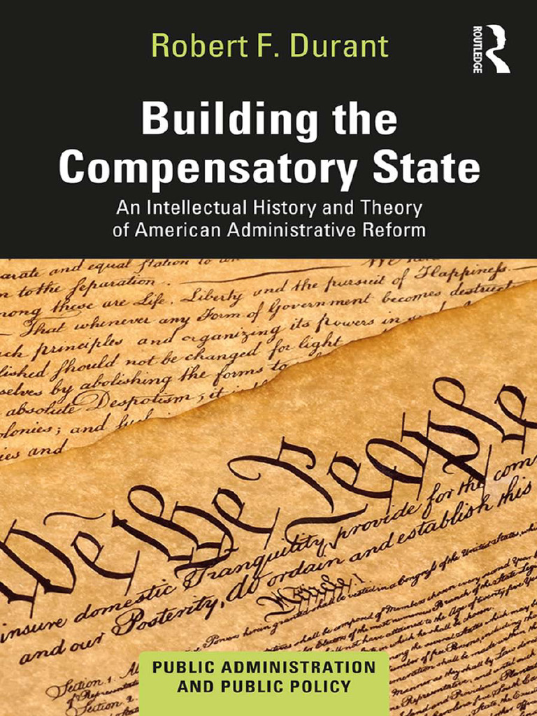 Building The Compensatory State An Intellectual History and Theory of ...