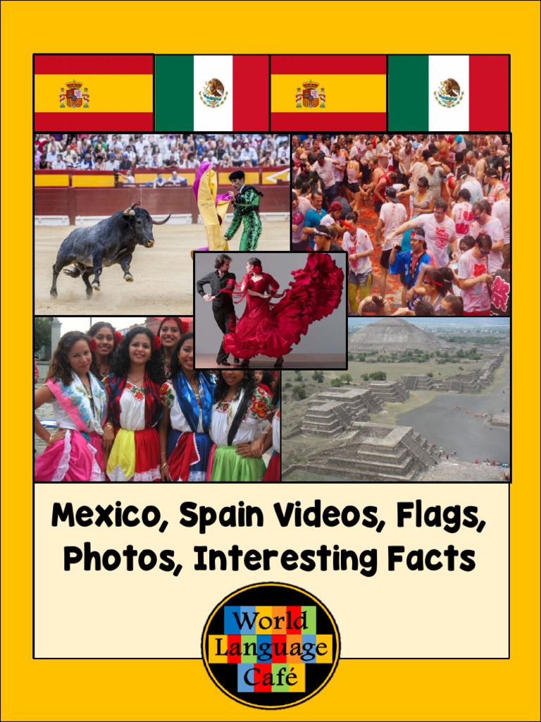 Mexico, Spain Videos, Flags, Photos, Interesting Facts | PDF