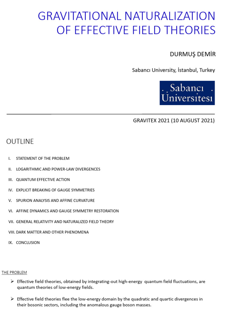 GRAVITATIONAL NATURALIZATION OF EFFECTIVE FIELD THEORIES at Gravitex Talk by Prof. Dr. Durmus ...