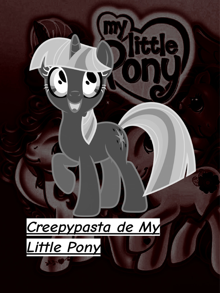 Creepypasta de My Little Pony | PDF
