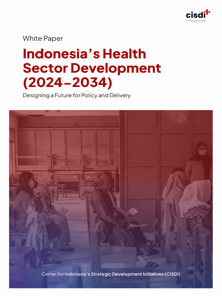 Main Book - White Paper On Indonesia's Health Sector Development (2024 ...