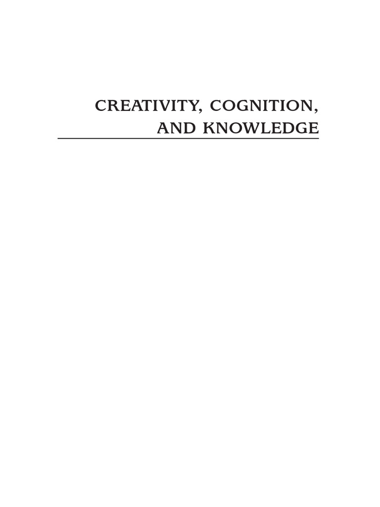 Creativity, Cognition, and Knowledge An Interaction | PDF | Idea | Experience