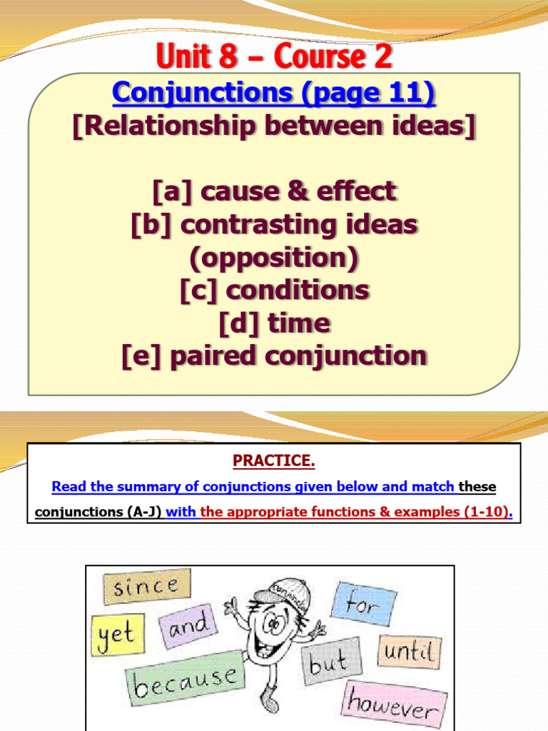 Course 2-Unit-8-Conjunctions-P | PDF | Conversation | Reason