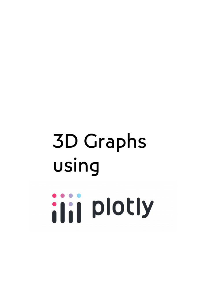 Creating 3D Graphs Using Plotly 1687595971 | PDF