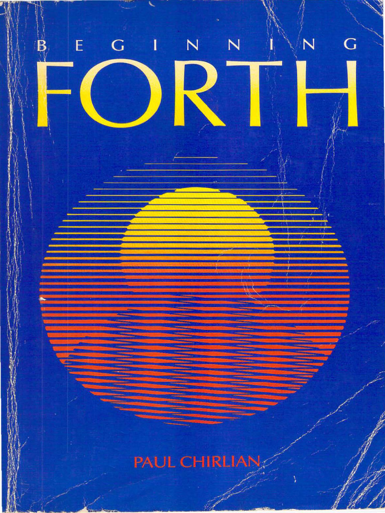Beginning FORTH by Chirlian, Paul M | PDF | Programming | Computer Program