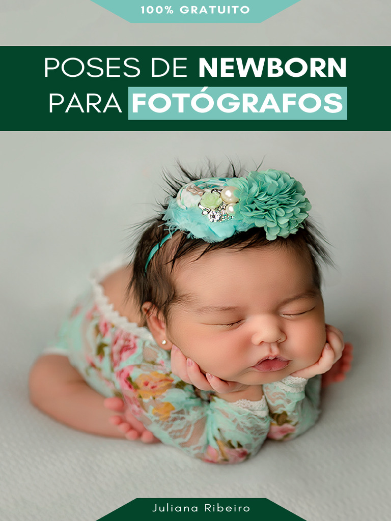 Guia de Poses de Newborn para FOTÓGRAFOS - Juliana Ribeiro-1 | PDF ...