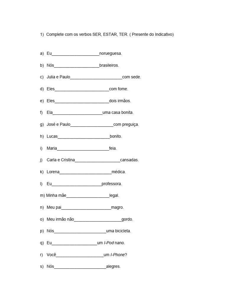 1) Complete Com Os Verbos SER, ESTAR, TER | PDF
