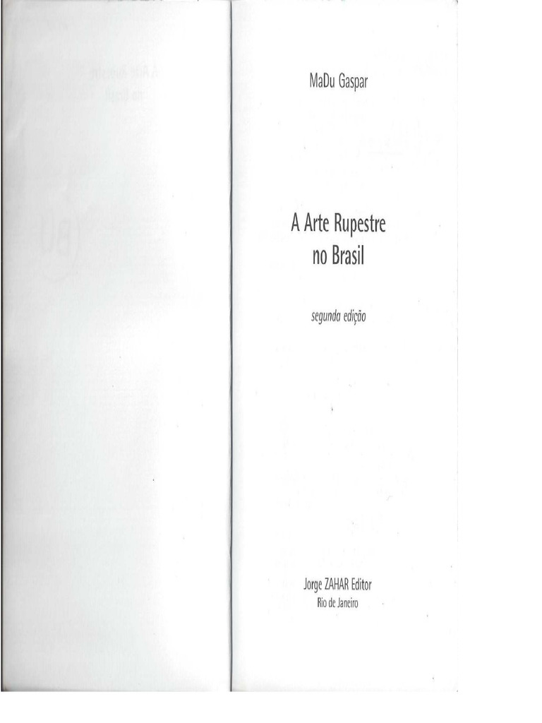 4 2c Gaspar M A Arte Rupestre No Brasil Parte 1 | PDF