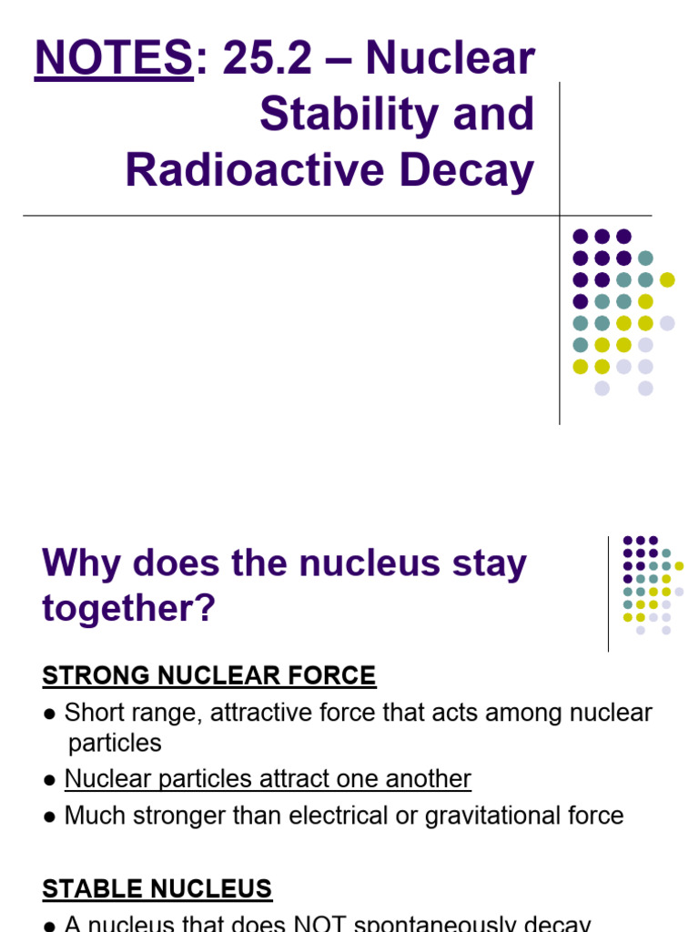 NOTES - 25.2 - Nuclear Stability and Decay - Half Life | PDF