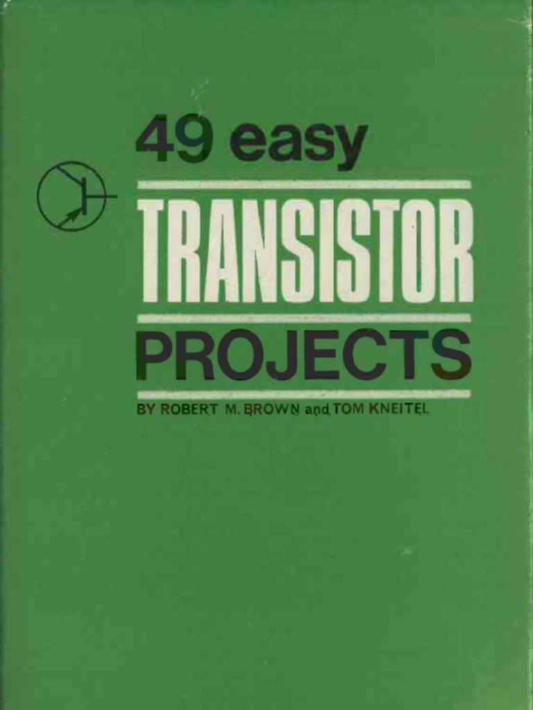 49 Easy Transistor Projects | PDF