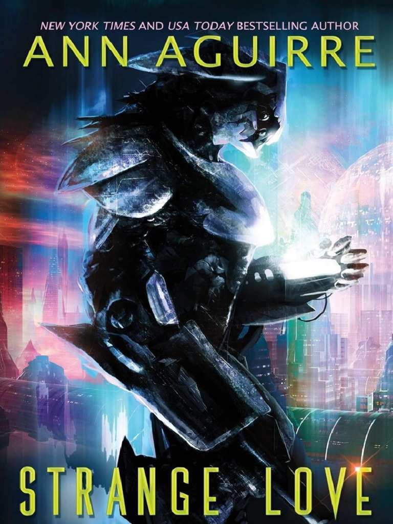 01 - Ann Aguirre - Strange Love | PDF