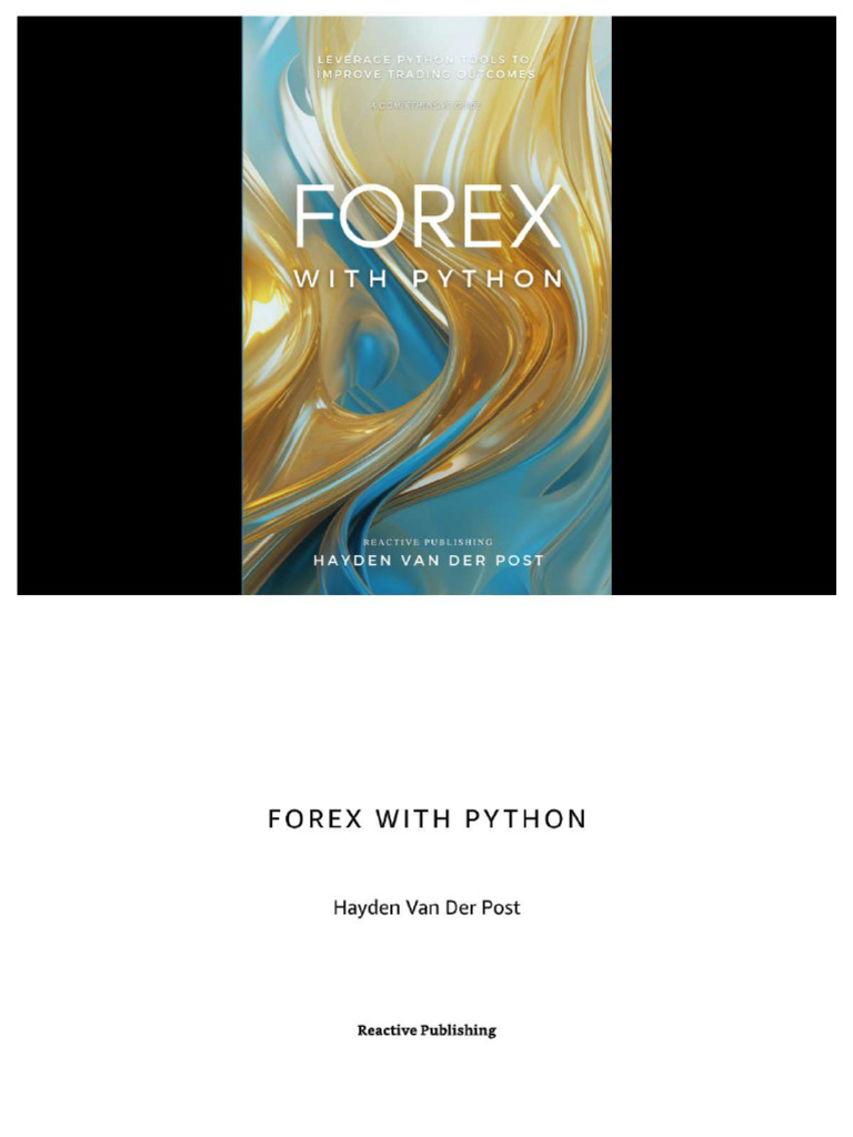 Forex With Python A Comprehensive Guide By Hayden Van Der Post Pdf 