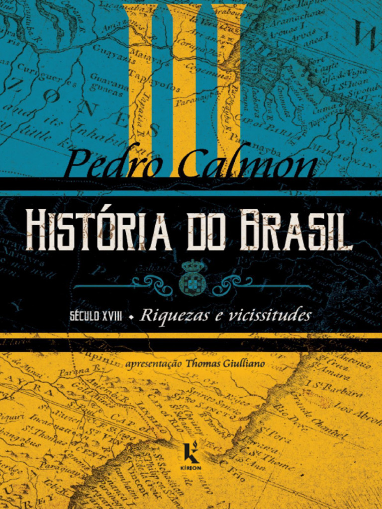 História Do Brasil Vol III - Pedro Calmon | PDF | Conhecimento ...