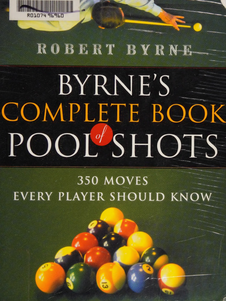 Byrnes Complete Book of Pool Shots 350 Moves Every Player Should Know 1nbsped 0156027216 ...