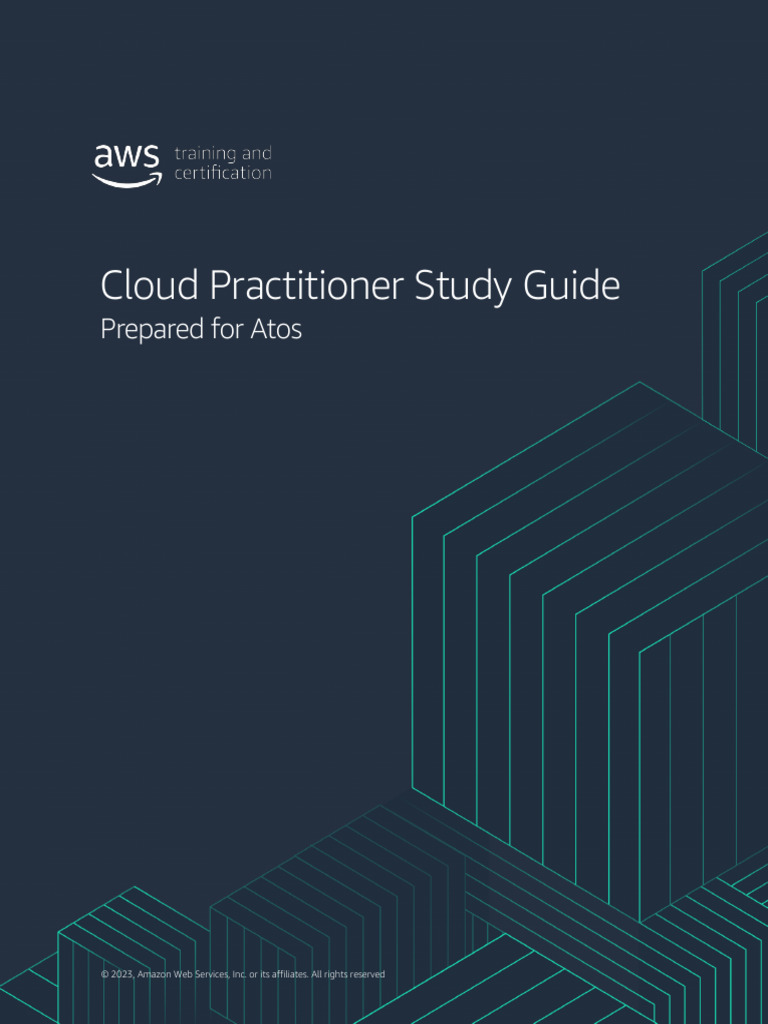 AWS Cloud Practitioner Study Guide - v3 (1) ATOS | PDF | Amazon Web ...