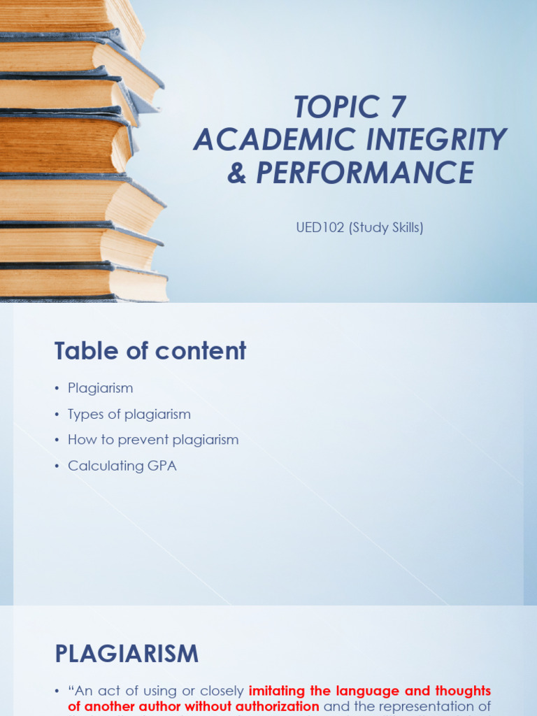 Topic 7 Academic Integrity and Performance | PDF | Plagiarism | Human ...