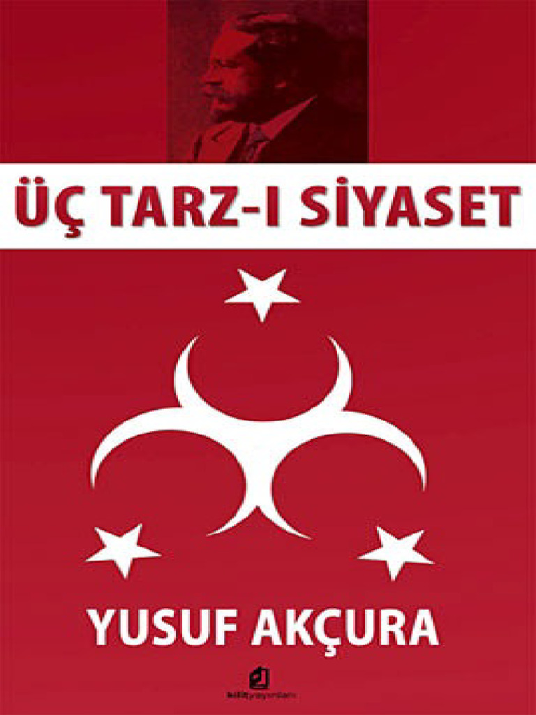 Yusuf Akcura Uc Tarz I Siyaset | PDF