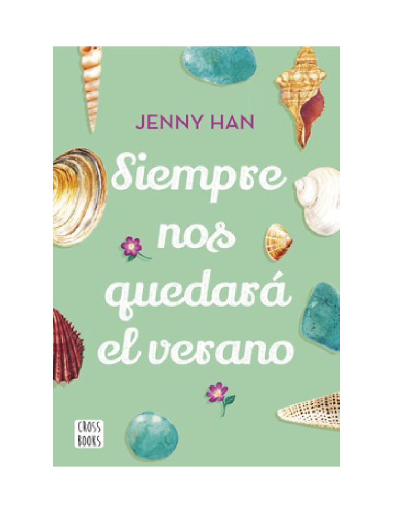 Siempre Nos Quedará El Verano (Jenny Han) | PDF