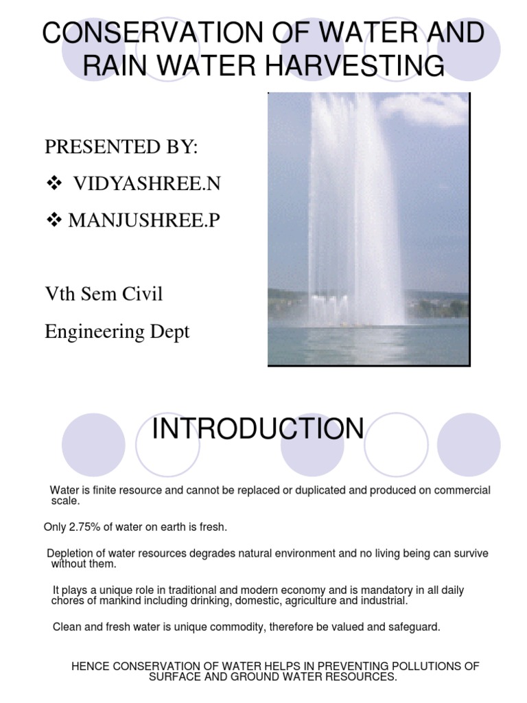Conservation of Water and Rain Water Harvesting: Presented By ...