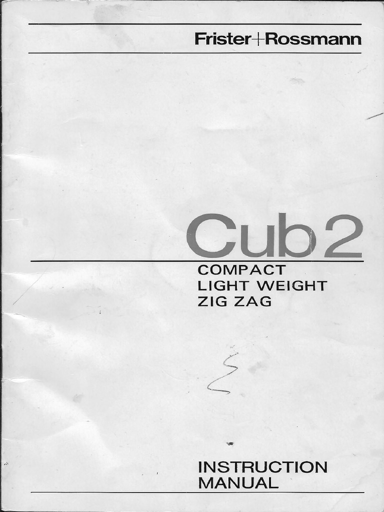Frister + Rossman Cub 2 Sewing Machine Instruction Manual | PDF