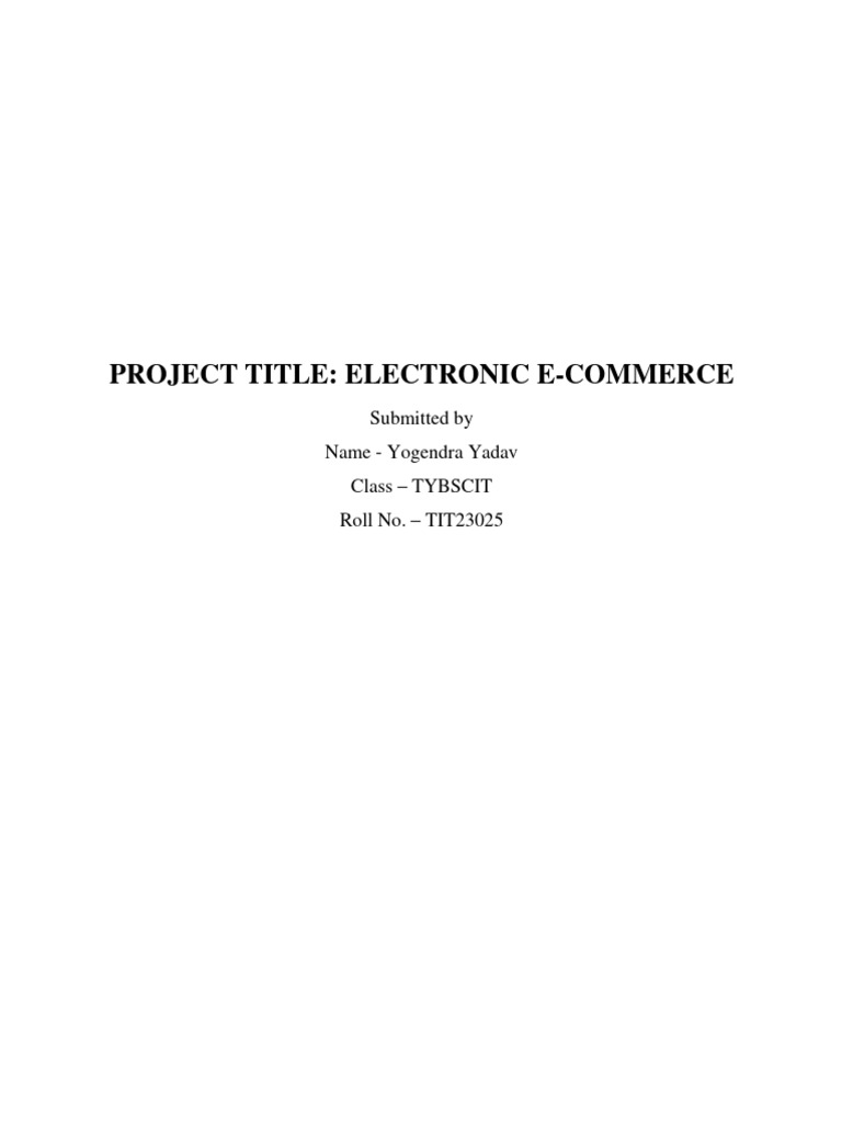 Project Title: Electronic E-Commerce: Submitted by Name - Yogendra ...