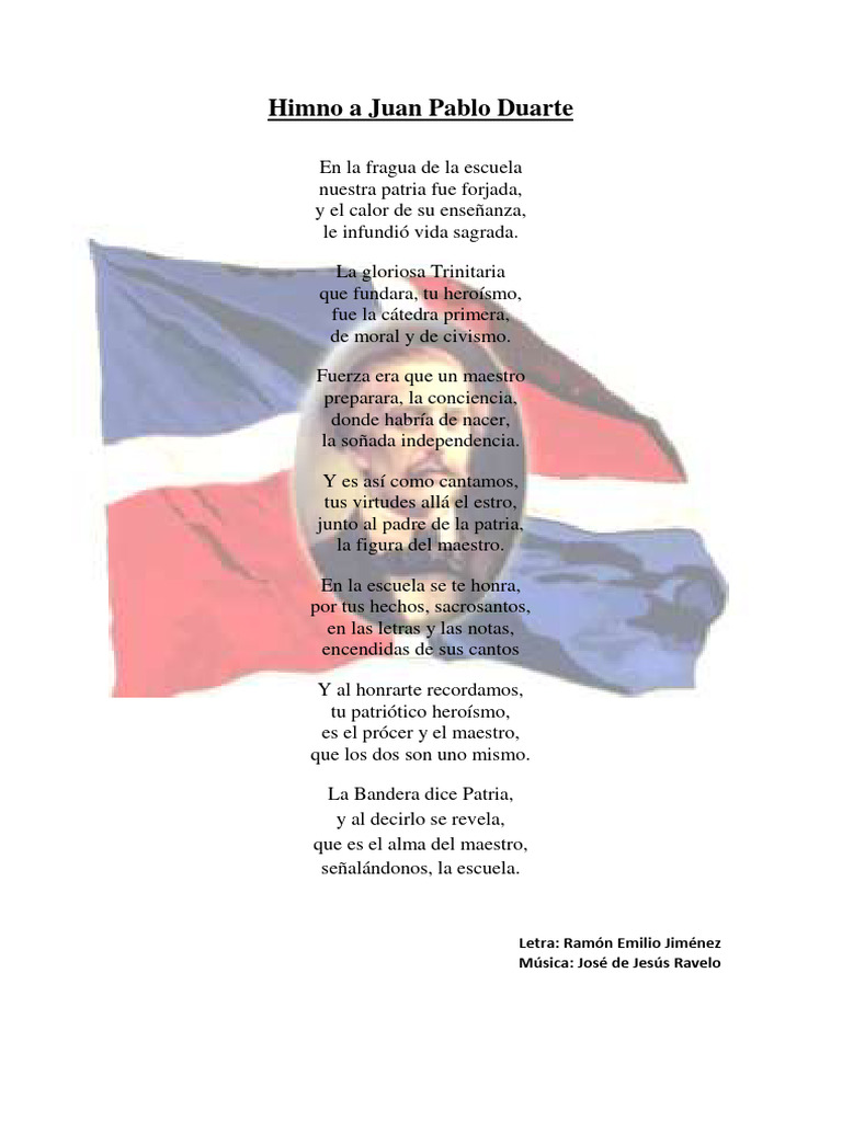 Himno A Juan Pablo Duarte: Letra: Ramón Emilio Jiménez Música: José de ...