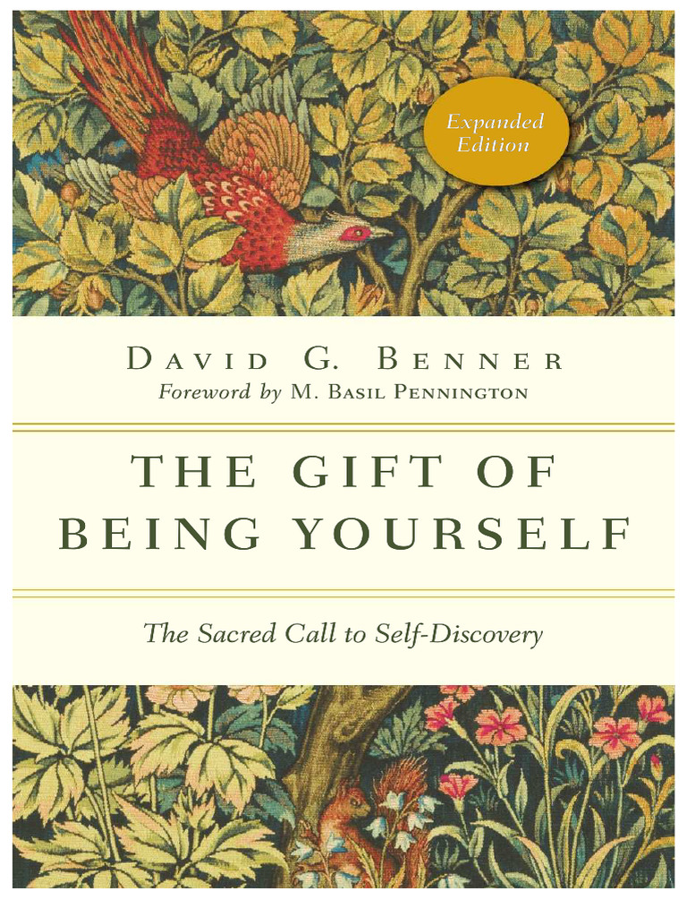 The Gift of Being Yourself by David G Benner Excerpt 2 | PDF | Seven ...