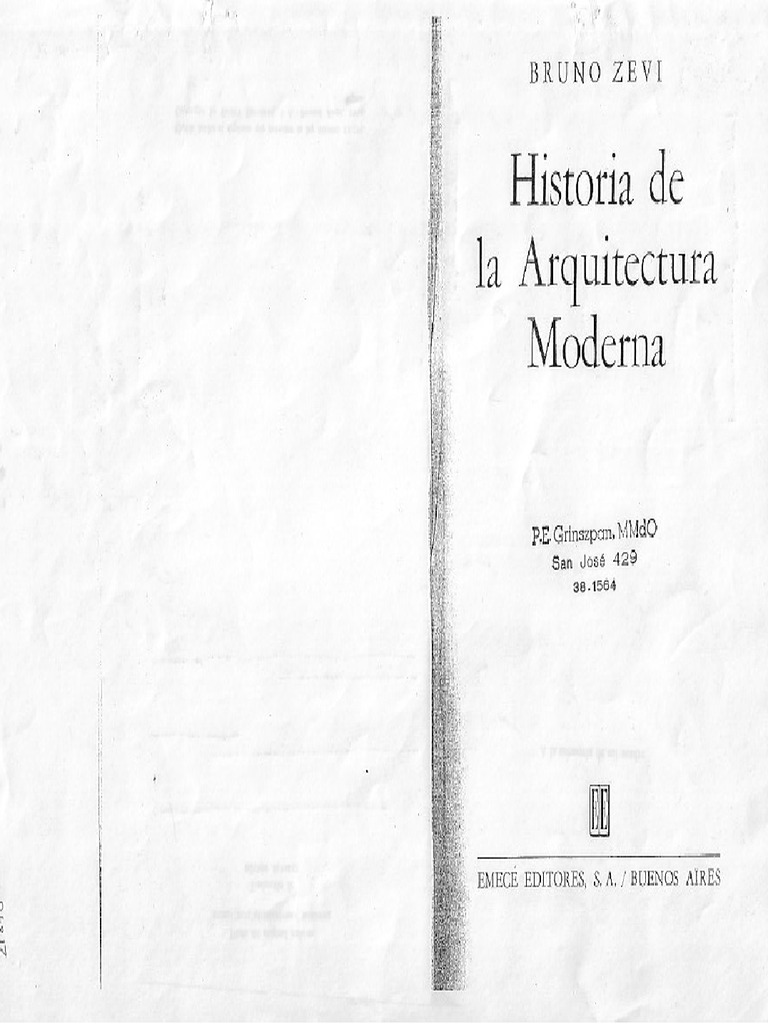 Zevi, Bruno-Historia de La Arquitectura Moderna | PDF