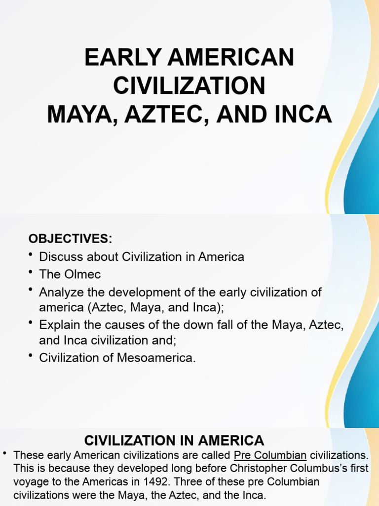 Early American Civilizations | PDF | Pre Columbian Era | Maya Civilization