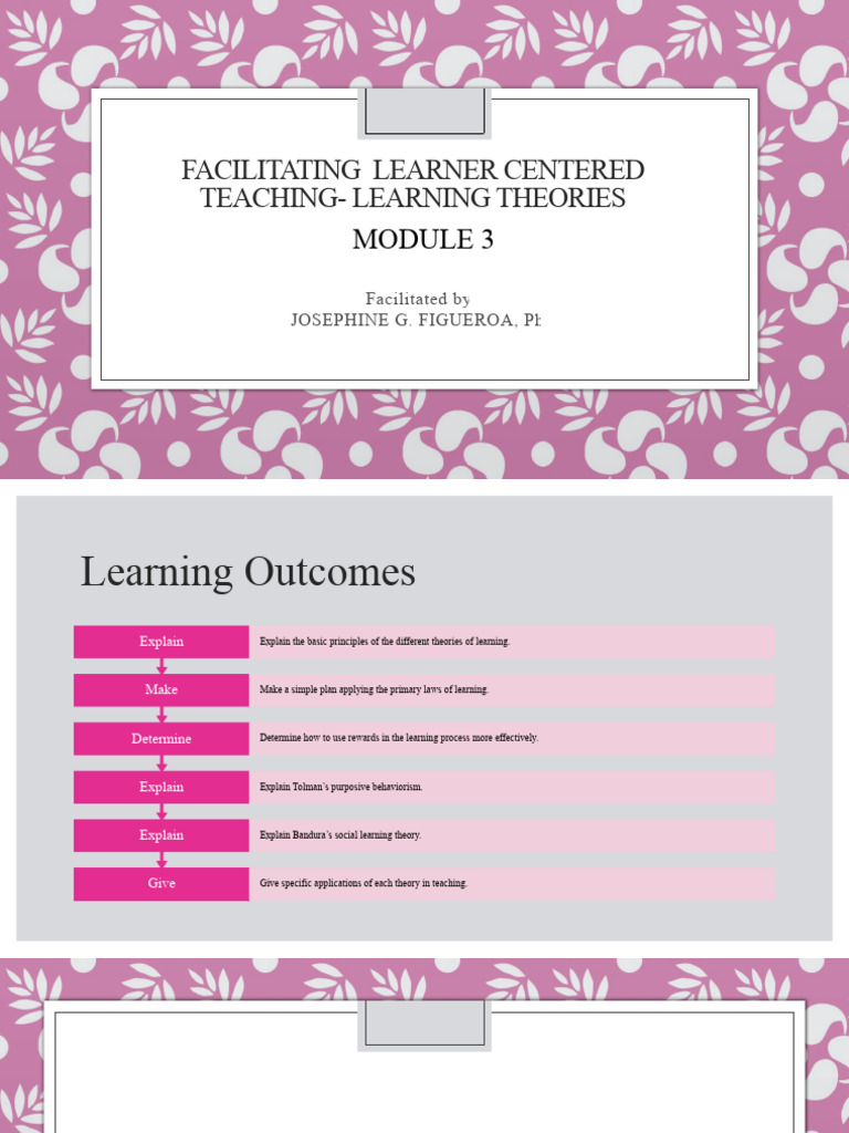 Module 3 PCK 1 Facilitating Learner Centered Teaching Learning Theories ...