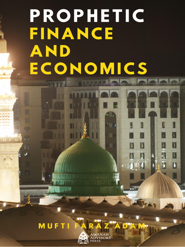Prophetic Finance and Economics - Mufti Faraz Adam | PDF | Sharia ...