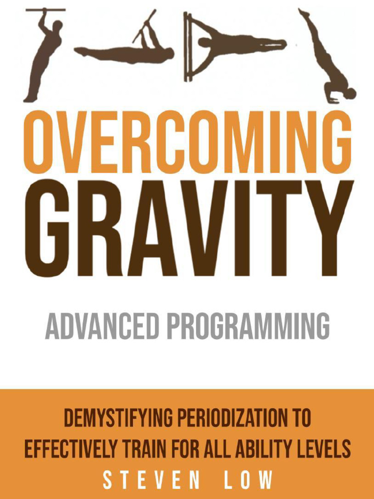 Overcoming Gravity Advanced Programming - Demystifying Periodization To ... Overcoming Gravity Advanced Programming - Demystifying Periodization To ...