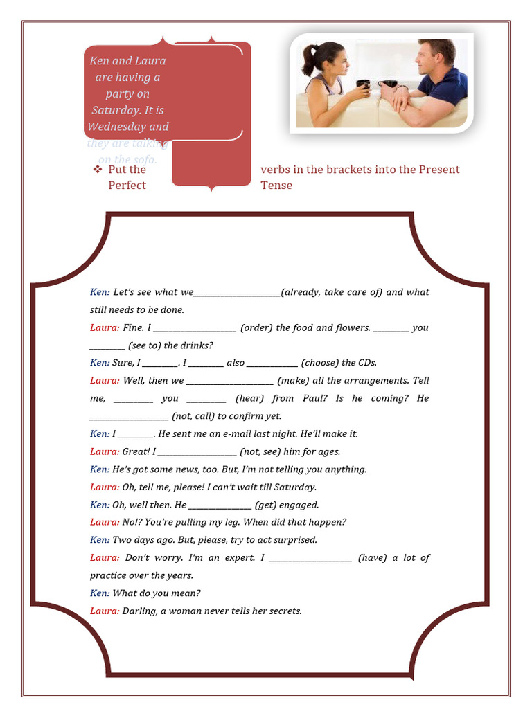 Present Perfect - Fill in The Blanks - Conversation | PDF