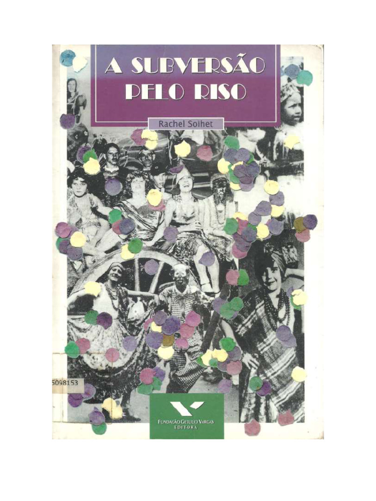 A Subversao Pelo Riso Estudos Sobre o Carnaval Carioca (Raquel Soihet ...