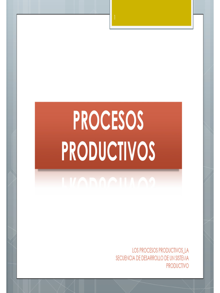Diapositivas - Procesos Productivos y Secuencia de Desarrollo de Un ...