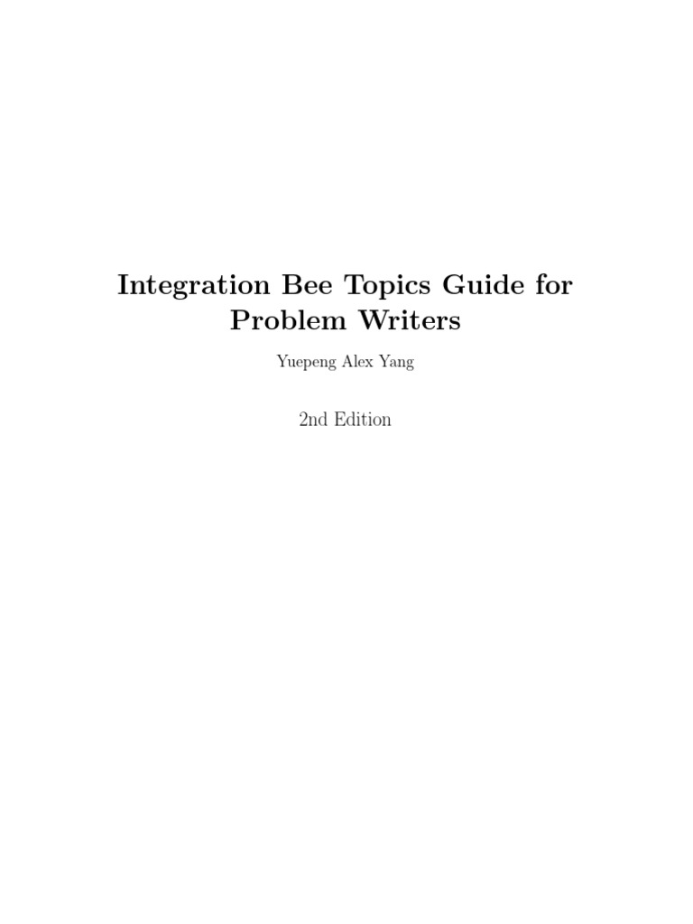 Integration Bee Problem Writing Guide | PDF | Algebra | Mathematical ...