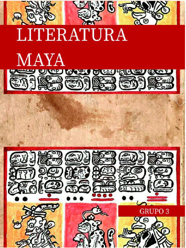 Literatura Maya Grupo 3 | PDF | Civilización maya | Mesoamérica