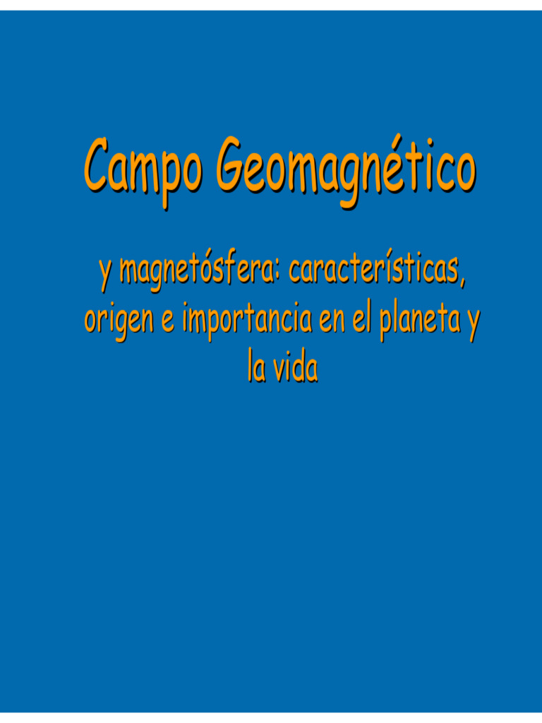 CLase 1. Geomagnetismo | PDF | Campo magnético de la tierra | Campo ...