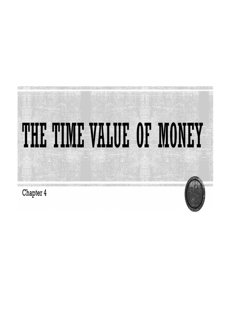Ch04Full Time Value | PDF | Present Value | Net Present Value