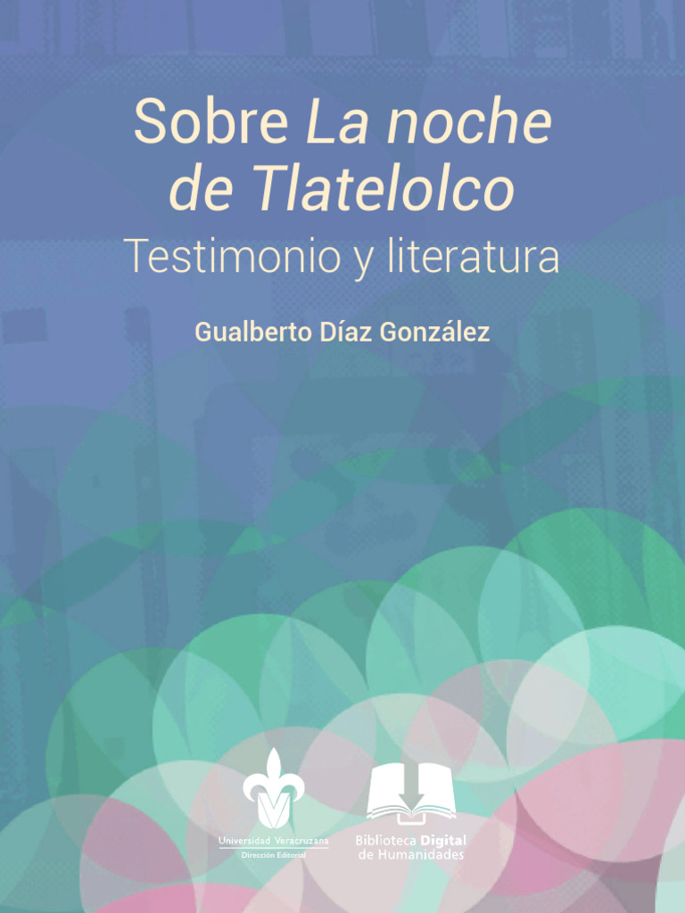 Sobre La Noche de Tlatelolco. Testimonio y Literatura | PDF ...