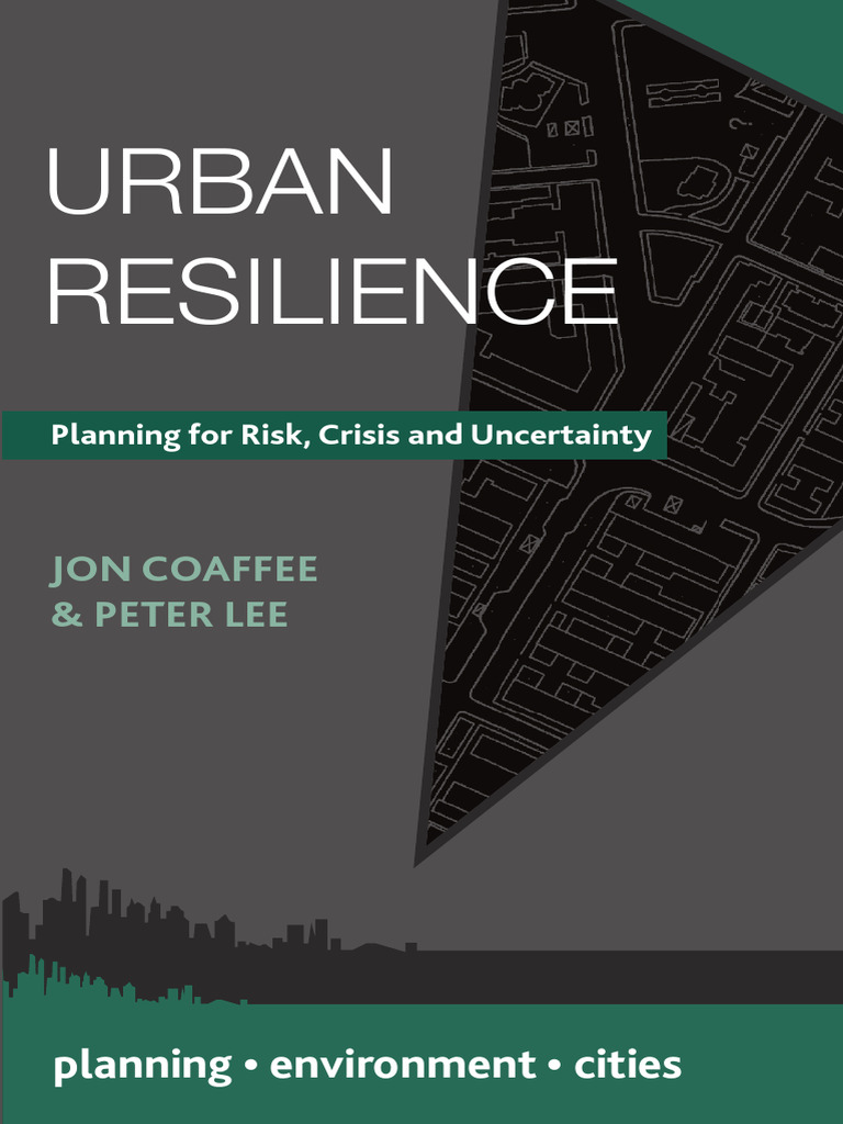 Urban Resilience Planning For Risk, Crisis and Uncertainty (Jon Coaffee) | PDF | Climate ...