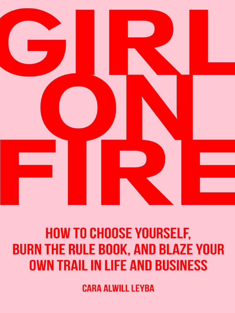 Girl on Fire: Empowering Women Entrepreneurs | PDF | Self-Improvement