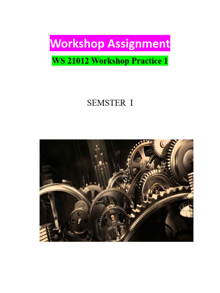 Workshop Assignment | PDF | Welding | Construction