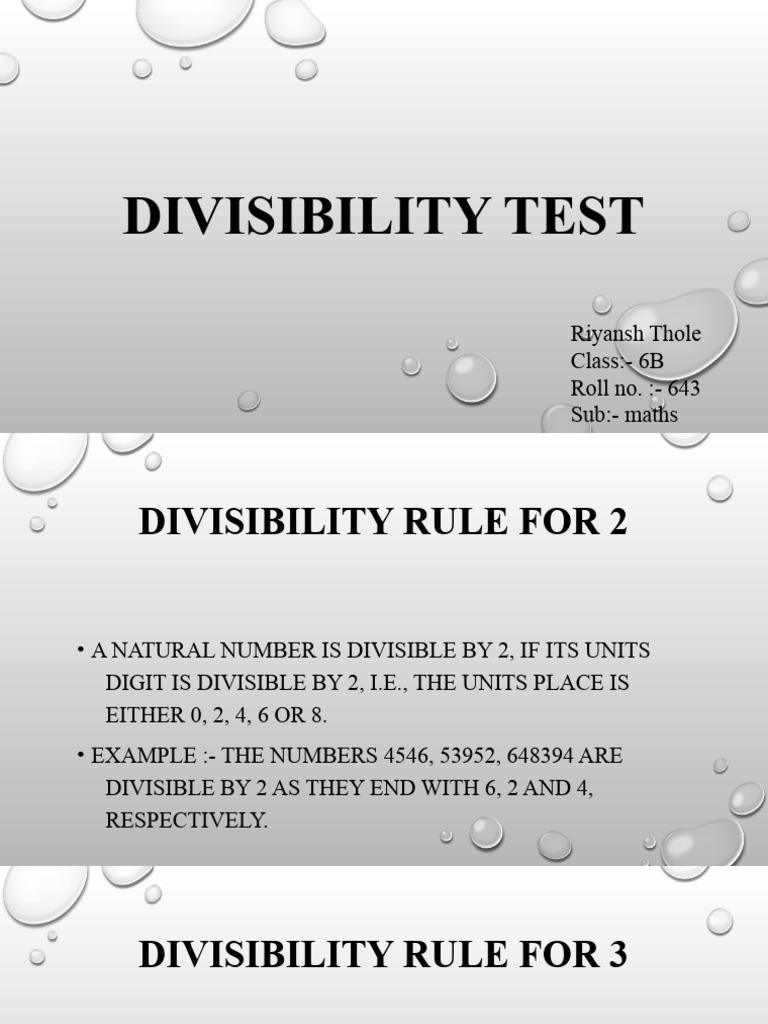 Divisibility Test: Riyansh Thole Class:-6B Roll No.: - 643 Sub: - Maths ...