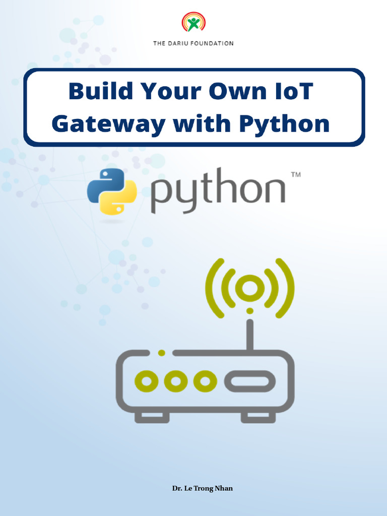 Build Your Own IoT Gateway With Python | PDF | Internet Of Things ...