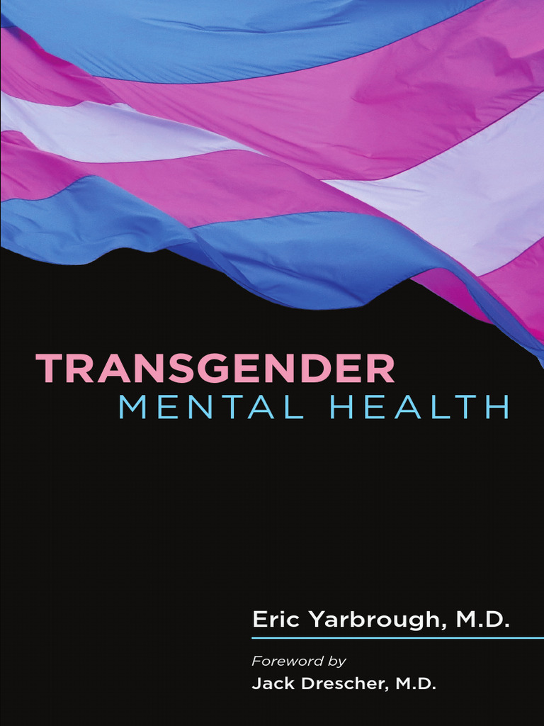 Transgender Mental Health_By Eric Yarbrough, 2018 | PDF | Diagnostic ...