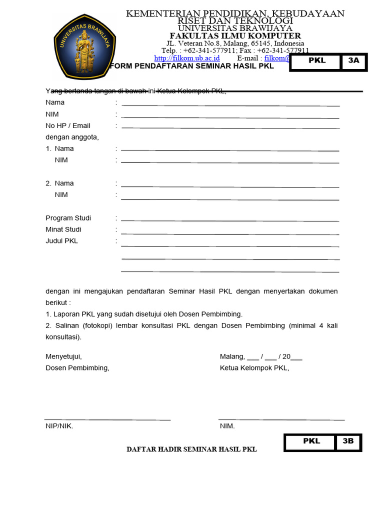 PKL-3A (Form Pendaftaran PKL), PKL-3B (Form Audiensi Semhas PKL) Dan PKL-3E (Form Perpanjangan ...