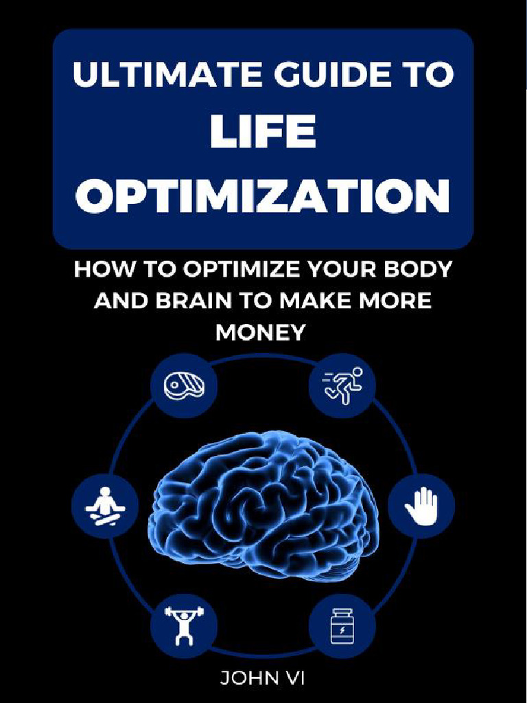 Ultimate Guide To Life Optimization | PDF | Stress (Biology) | Sleep